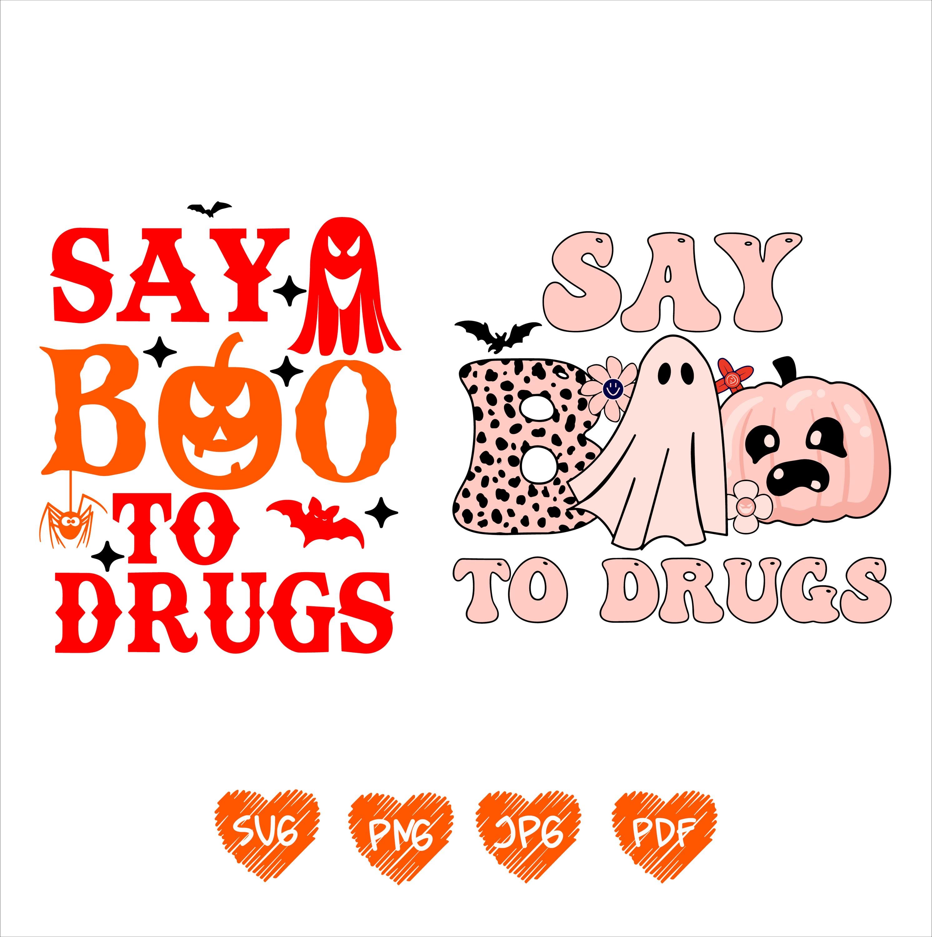 Say Boo to Drugs Svg Png, Halloween PNG, Halloween Svg PNG, Boo Boo ...