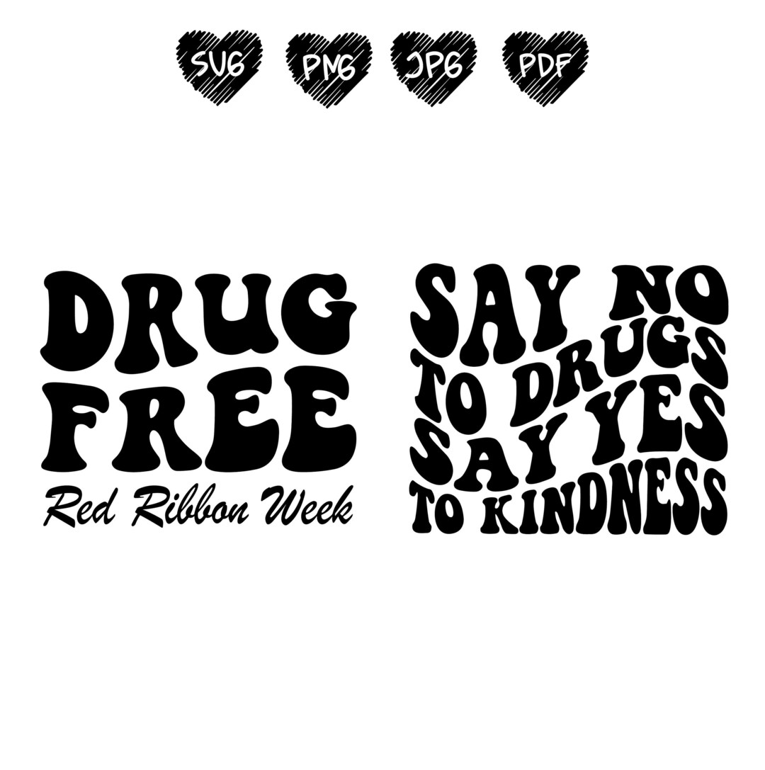 Say No to Drugs Svg Png, Say Yes to Kindness Svg, Red Ribbon Week Svg ...