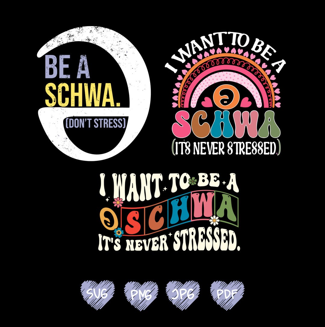 I Want to Be A SCHWA It's Never Stressed Svg, Funny Reading Teaching ...