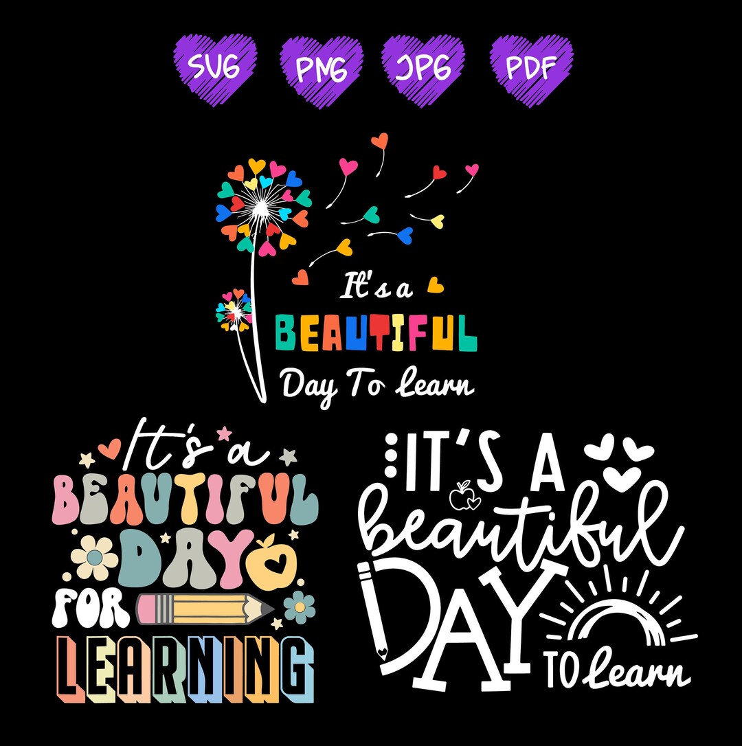 It's A Beautiful Day for Learning Png Svg, Teacher Svg, Teacher Life ...