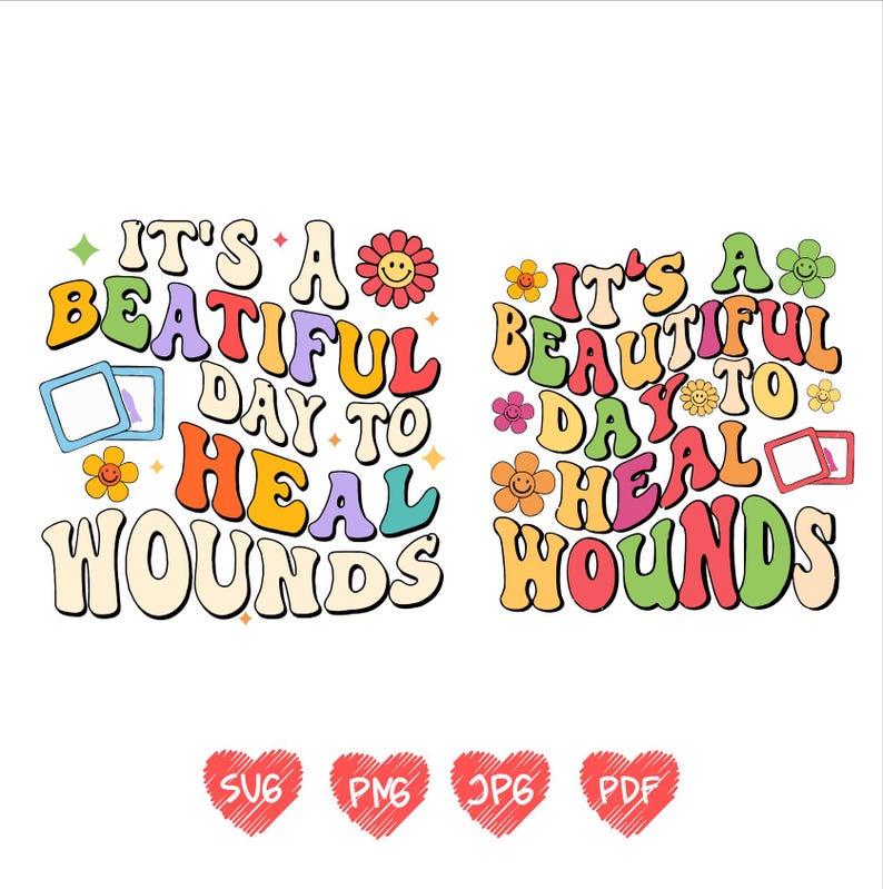 It's Beautiful Day to Heal Wounds Svg Png, Wcc Nurse Svg, Wound Care ...