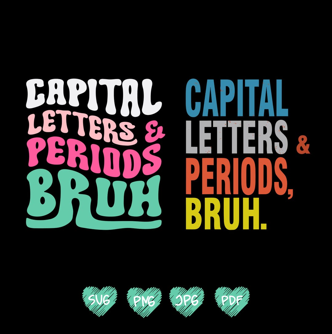Capital Letters Periods Bruh Svg Png, Teacher Png Neon Teacher Png Svg ...