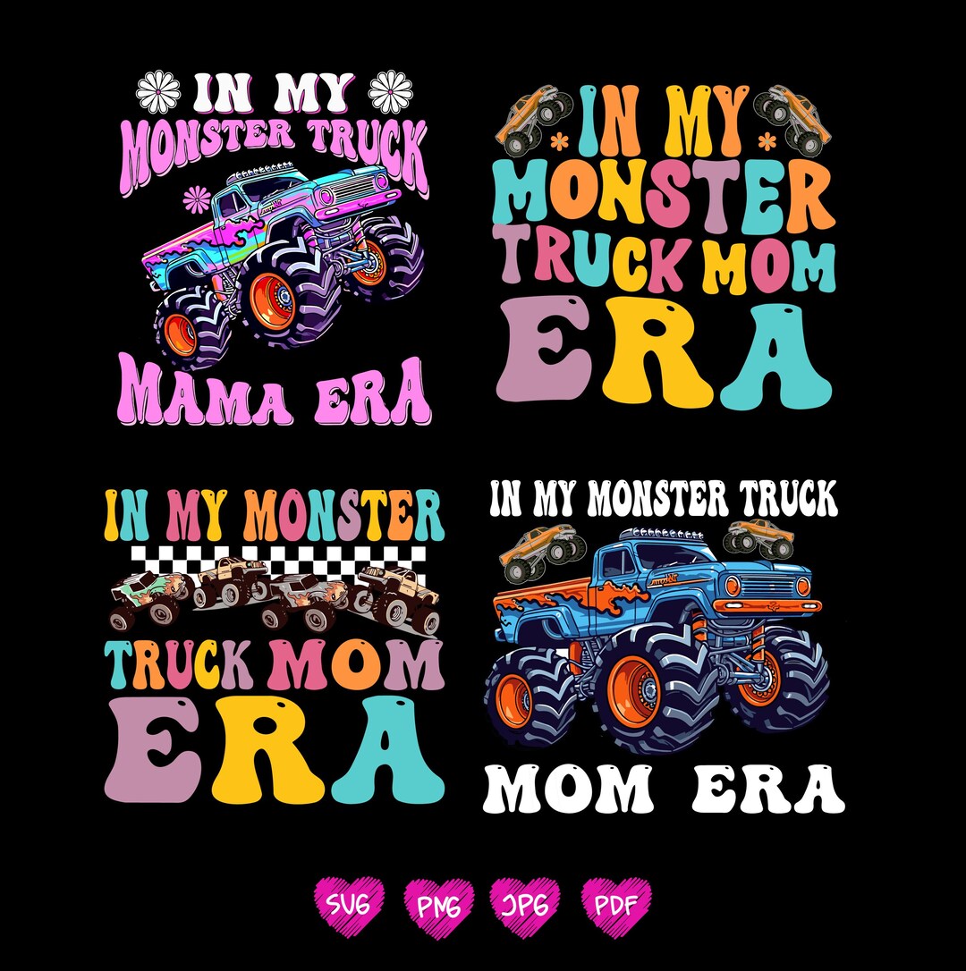 Groovy in My Monster Truck Mama Era Png Svg Bundle Mom Monster Truck ...