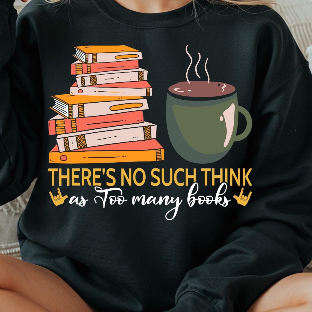 There's No Such Thing as Too Many Book Png, Book Png Design, Book Lover Png, Retro Aesthetic Art ...