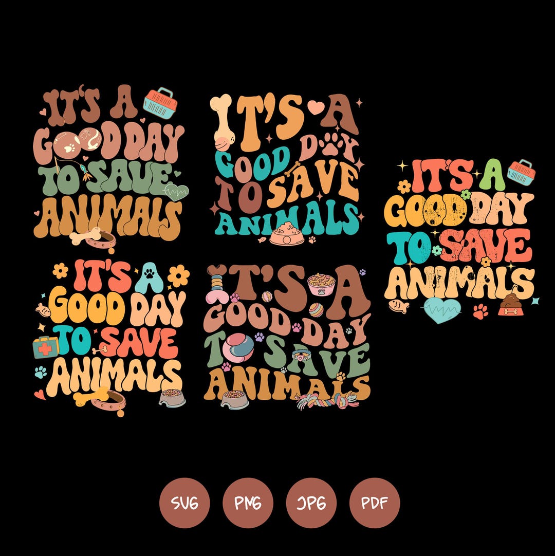 It's A Beautiful Day to Save Animals Veterinarian Shirt Png Svg, Animal ...