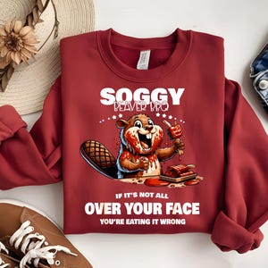 Soggy Beaver BBQ If It's Not All Over Your Face Beaver Men Digital Png ...