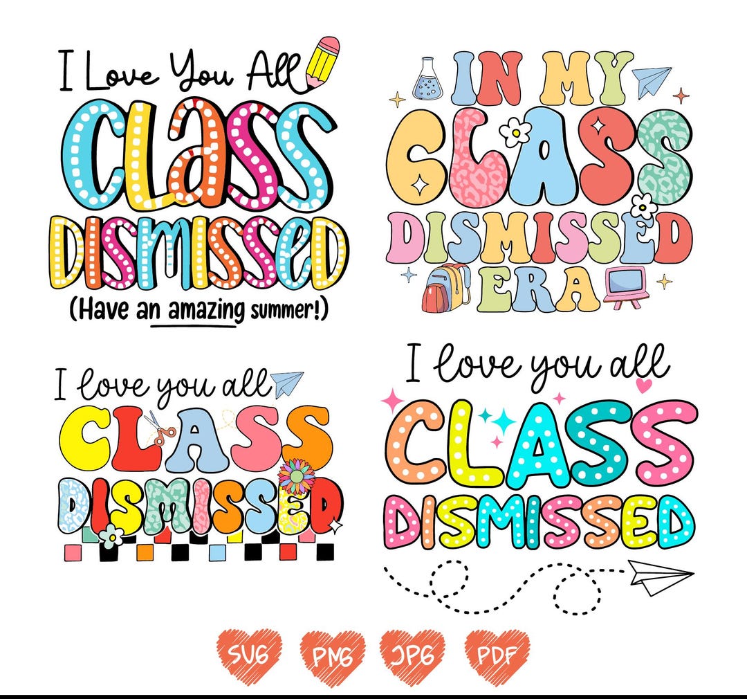 Class Dismissed Bundle SVG PNG, Last Day of School 2026 Summer Teacher ...