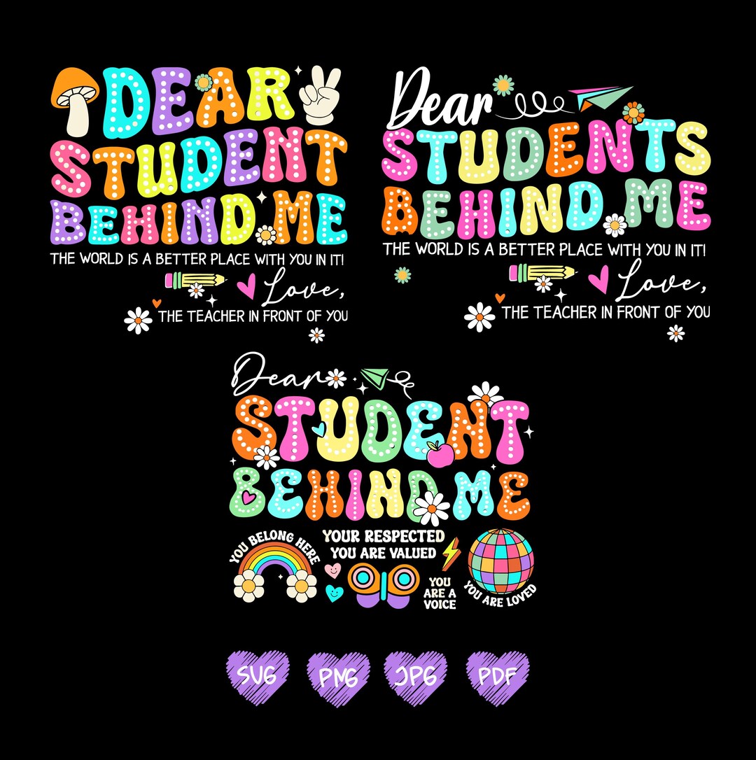 Dear Student Behind Me Bundle Png Svg, Teacher Svg, Back to School Png ...