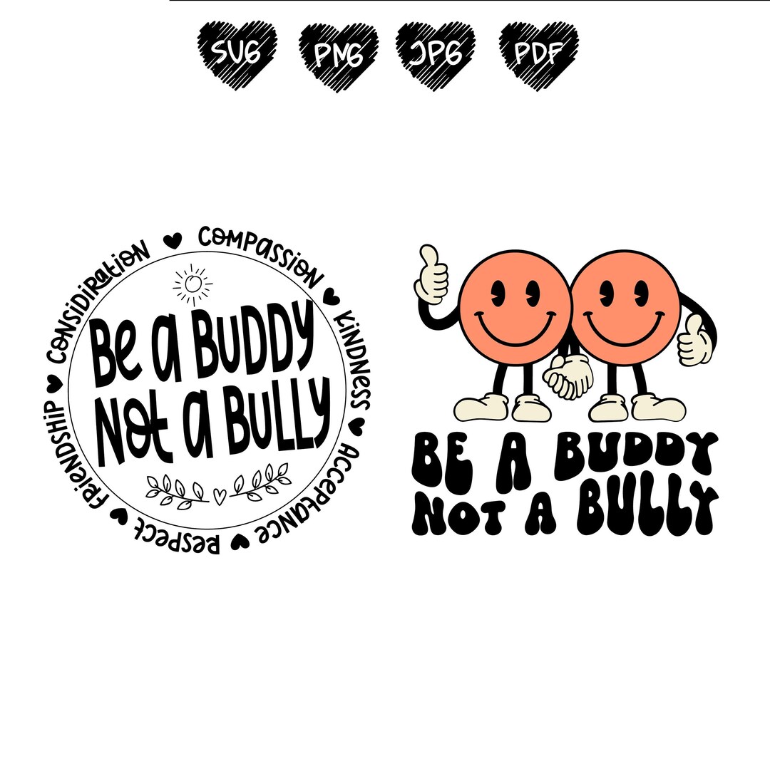 Be a Buddy Not a Bully Svg Png, Stop Bullying, End Bullying Svg, Trendy ...