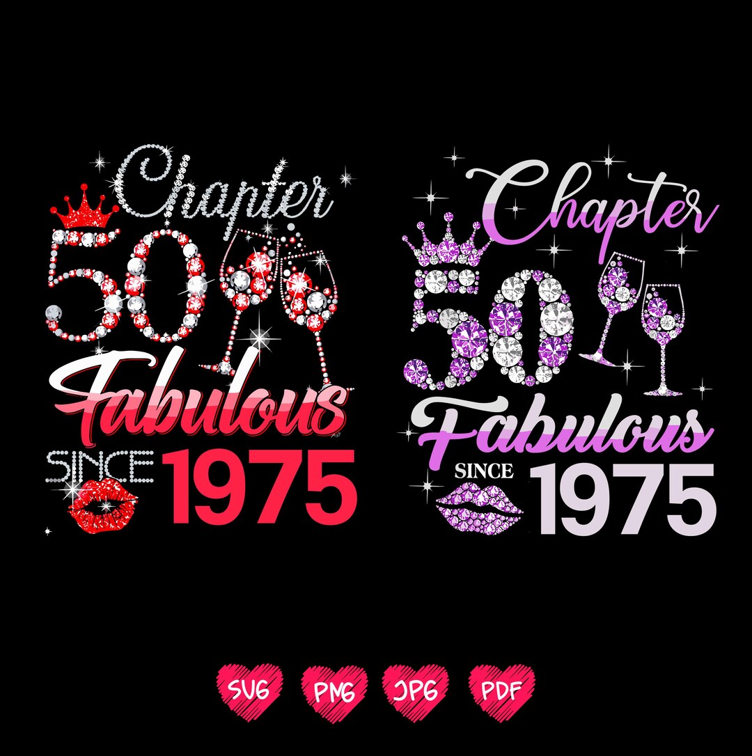 Chapter 50 Fabulous Since 1975 Svg, 50th Birthday Png, Chapter 50 Svg, Cricut Chapter 50 Svg ...
