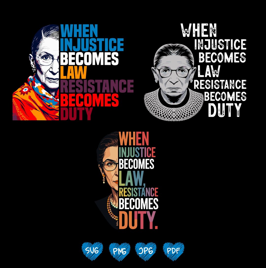 When Injustice Becomes Law Resistance Becomes Duty PNG SVG, Choice ...