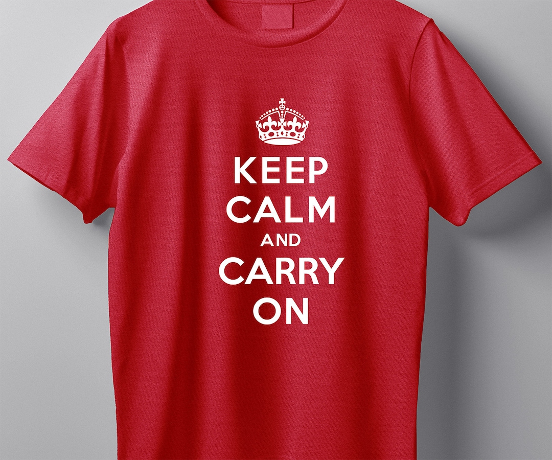 Keep Calm and Carry on T-shirt. Heavyweight Unisex Crewneck T-shirt ...