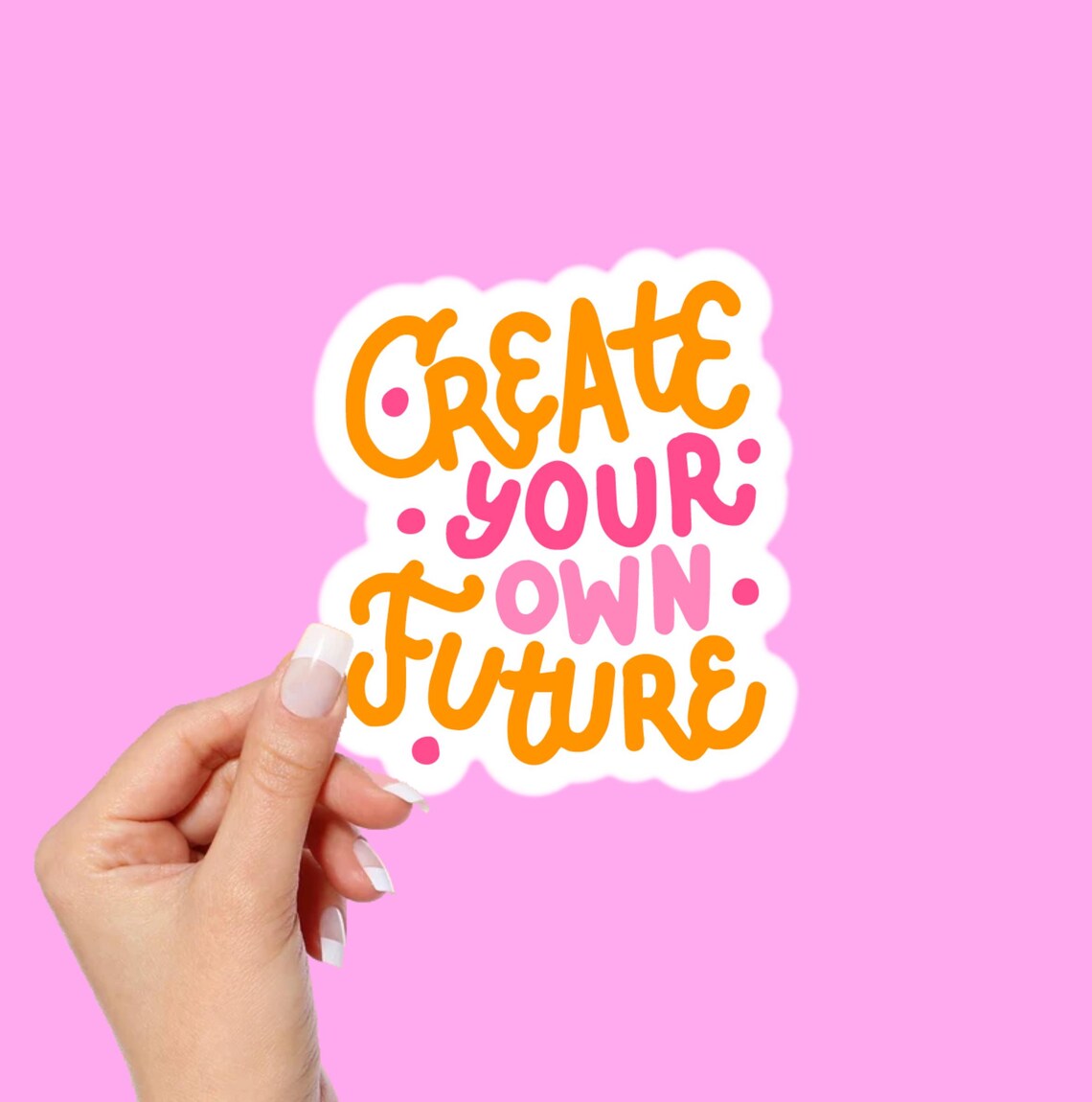 Create Your Own Future Stickers for Laptops, Skateboards, Phones, Water ...