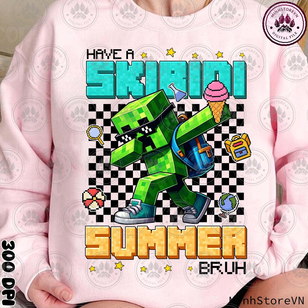 Skibidi Last Day of School Png, Have A Skibidi Summer Bruh Png, Skibidi ...