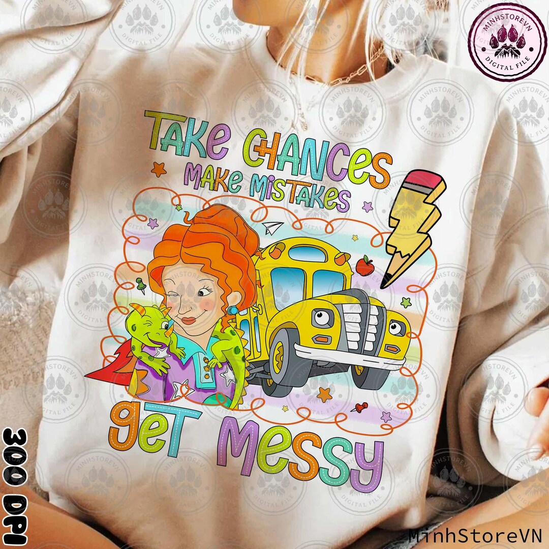 Take Chances Make Mistake Get Messy Png, Teacher Retro Png, Back to ...