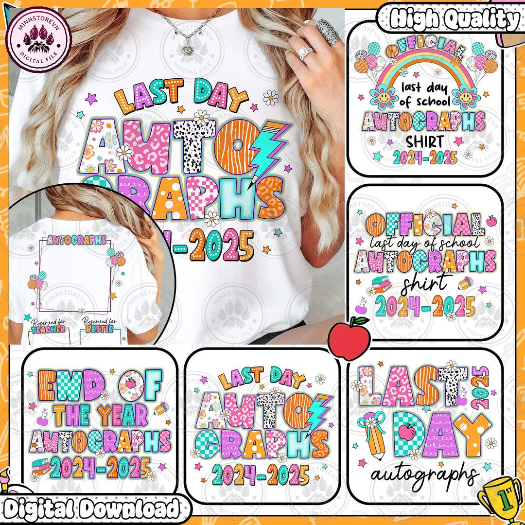 5 Last Day of School Png, Last Day Autographs 2025 Png Bundle, Official ...