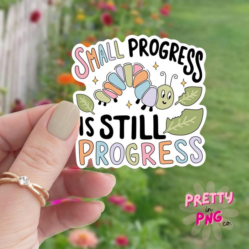 Small Progress is Still Progress PNG | Cute Caterpillar Mental Health ...