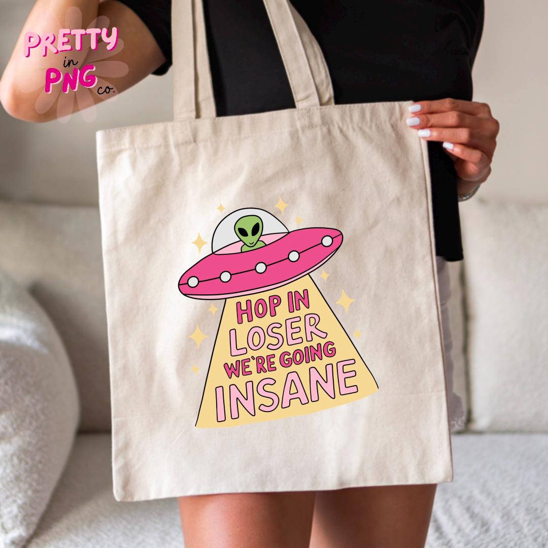 Hop in Loser Were Going Insane PNG | Trendy PNG | Popular PNG | Mental ...