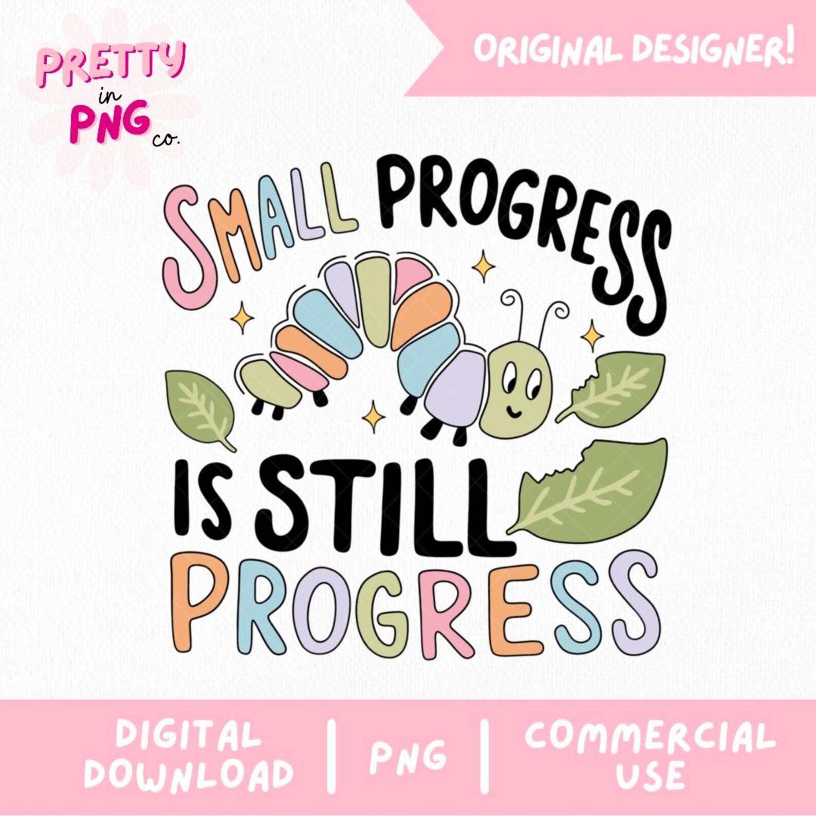 Small Progress is Still Progress PNG | Cute Caterpillar Mental Health ...