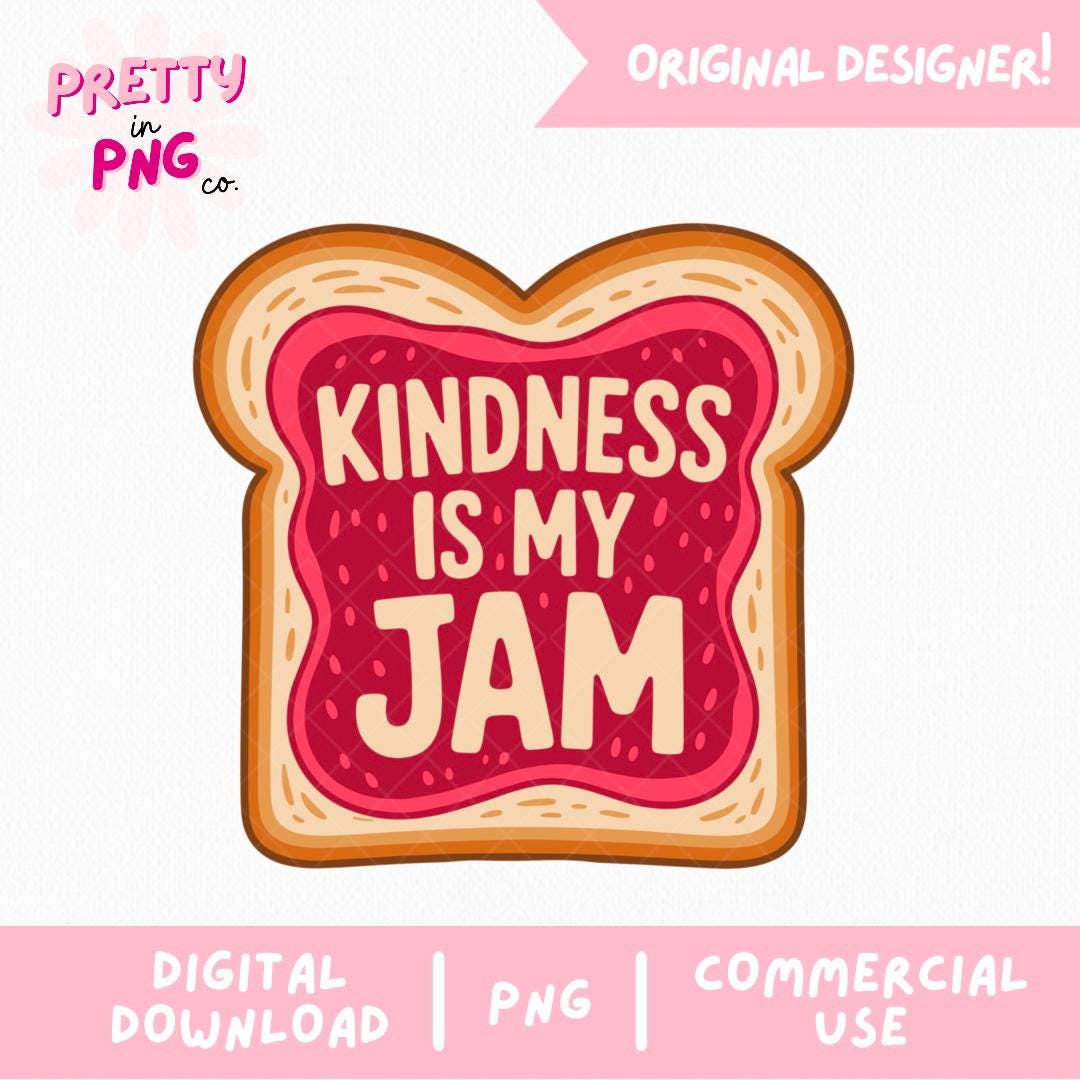 Kindness is My Jam Png | Trendy Sticker Png | Choose Kindness ...