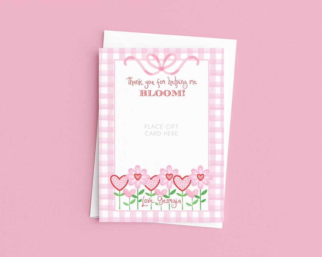 PRINTABLE Valentine's Day Teacher Gift Card Flowers Bloom Garden ...