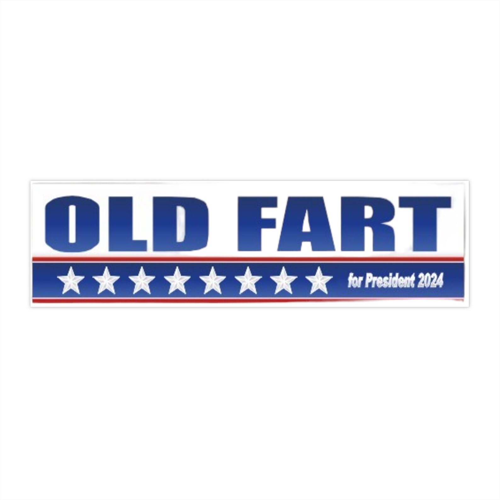 Old Fart for President Bumper Sticker - Etsy