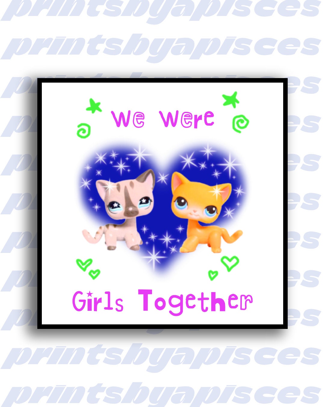 Printable Littlest Pet Shop Cats Poster - "we Were Girls Together ...