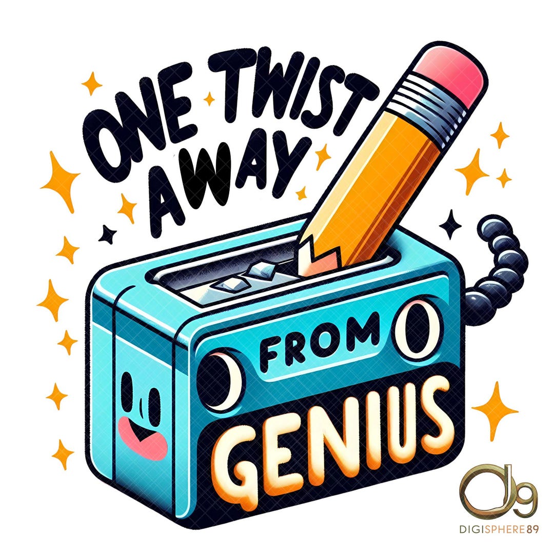 One Twist Away From Genius Png, Sarcastic Png, Cartoon Sharpener Design ...