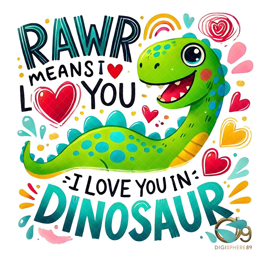 Dinosaur Valentine Png, Rawr Means I Love You in Dinosaur, Valentine ...