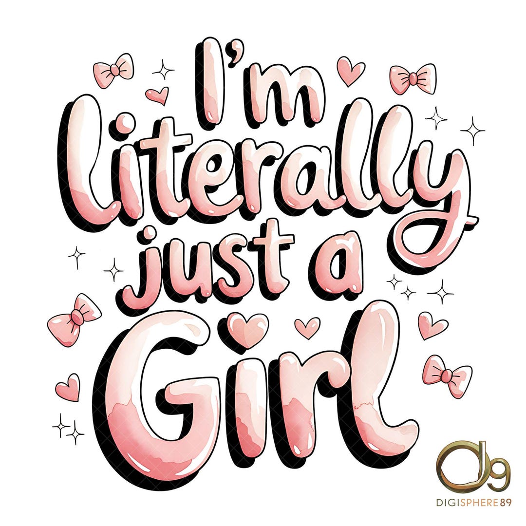Im Literally Just A Girl PNG, Trendy Girly PNG Design,coquette Bow ...