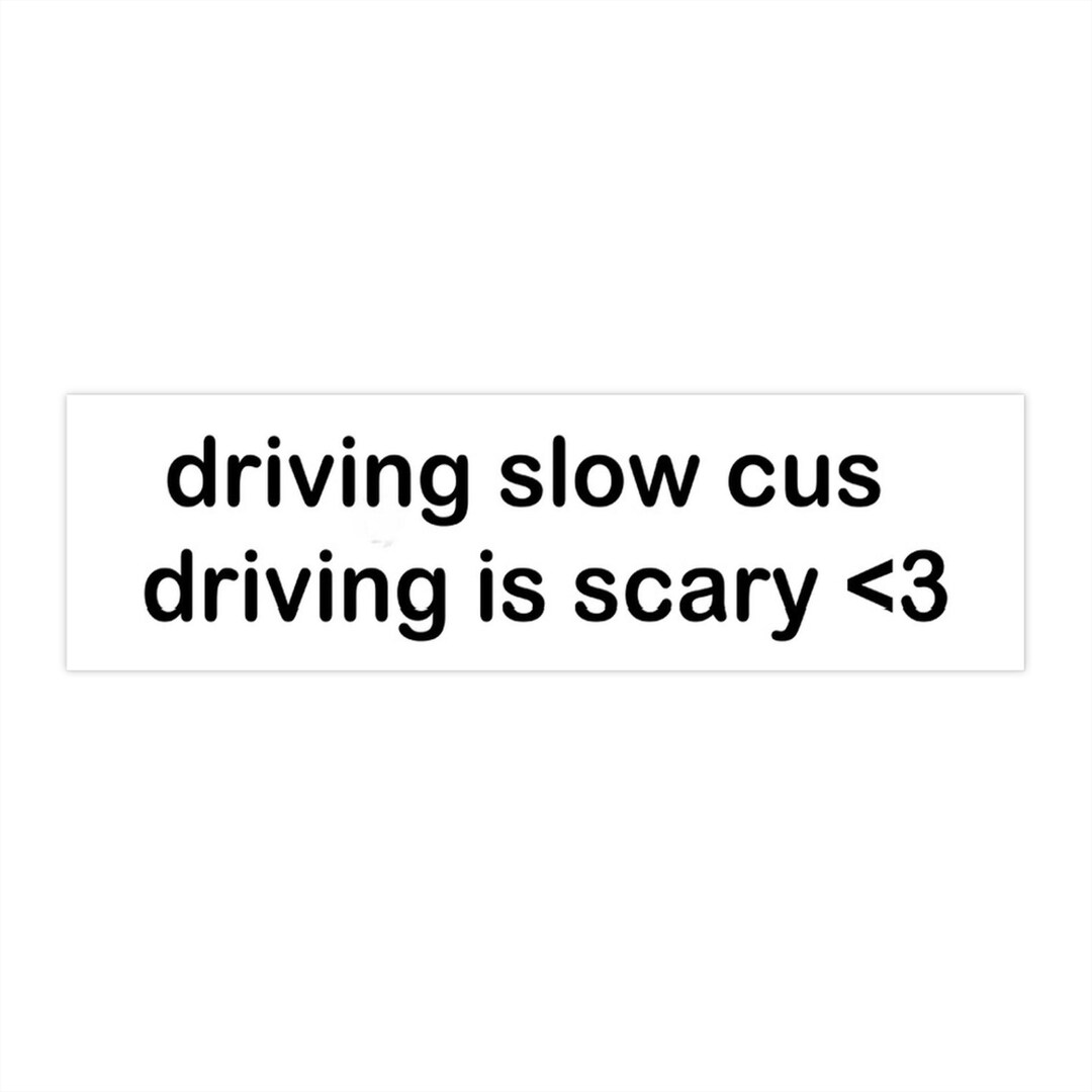 Slow Driving Bumper Sticker - Etsy