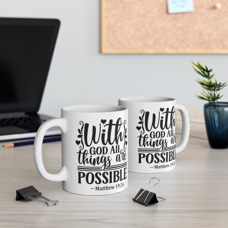 Inspirational Coffee Mugs With God All Things Are Possible Mug ...