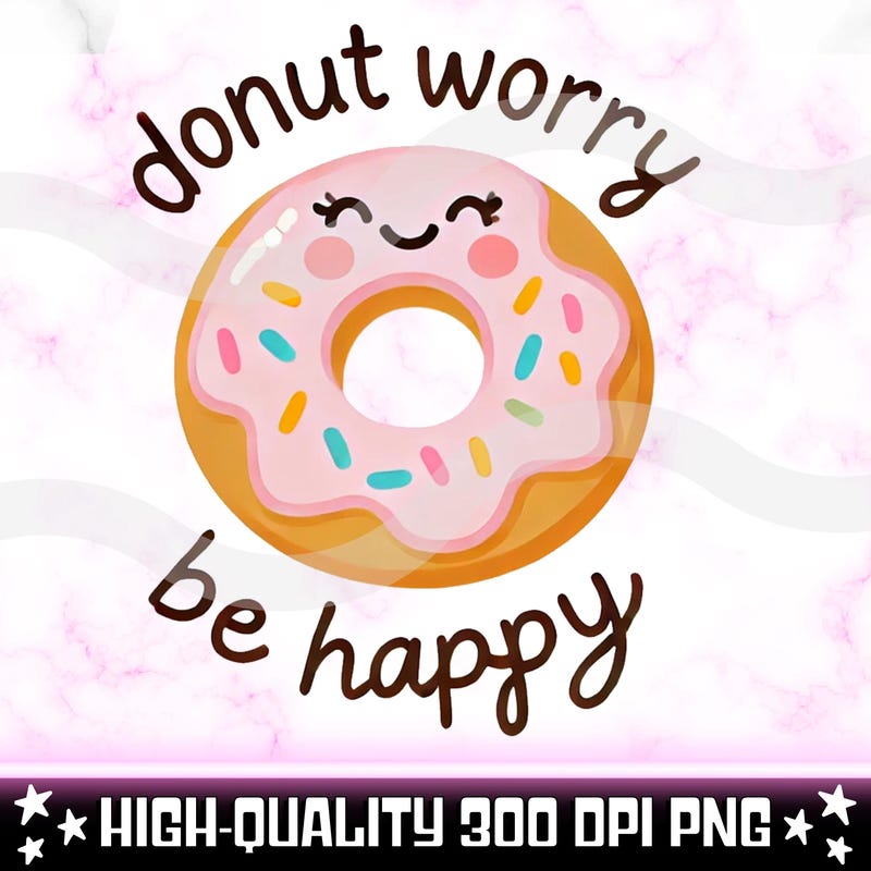 Donut Worry Be Happy - Etsy