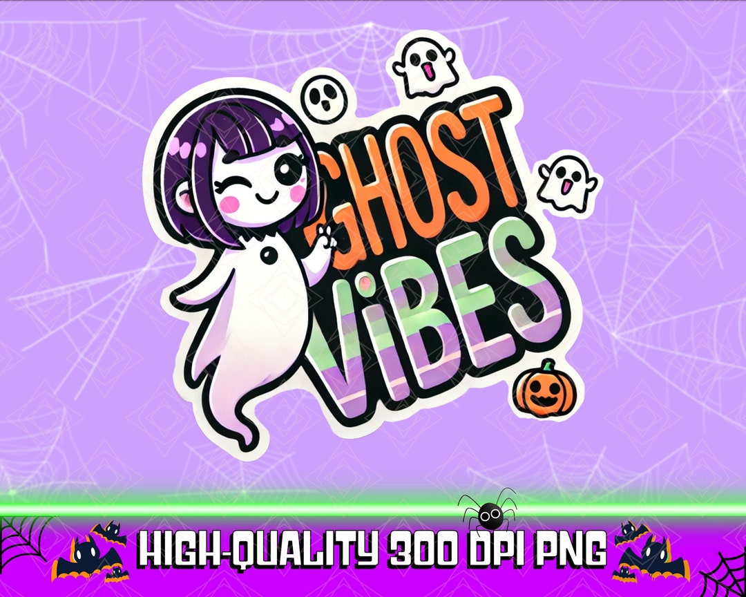 Ghost Vibes PNG, Cute Ghost Girl Clipart, Spooky Halloween Sublimation ...
