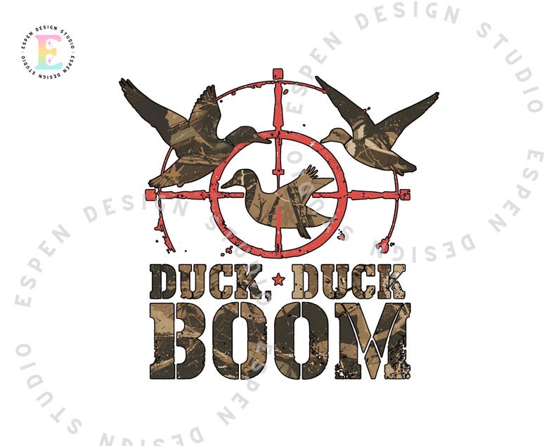 Duck Duck Boom PNG File, Camo Duck Sublimation Design, Duck Hunting ...