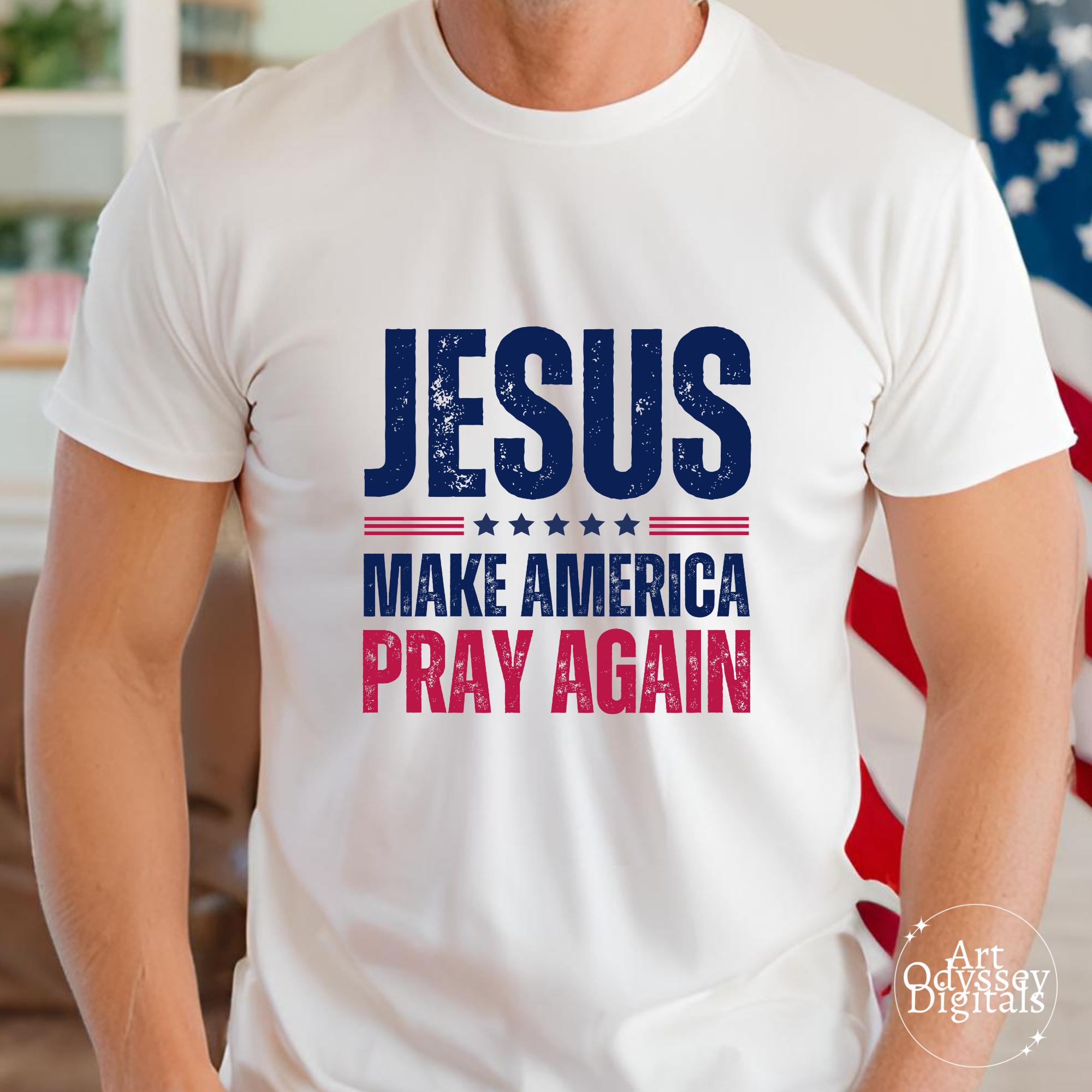 Jesus Make America Pray Again 2024, Christian PNG File Download ...
