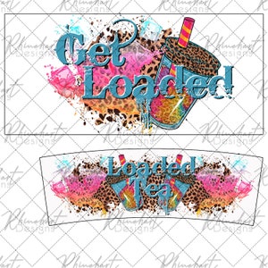 Get Loaded - Loaded Tea - 40 Oz Tumbler Template, Leopard, Cheetah ...