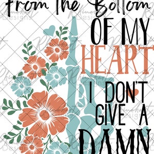 From the Bottom of My Heart, I Don't Give a Damn - 2 Versions ...