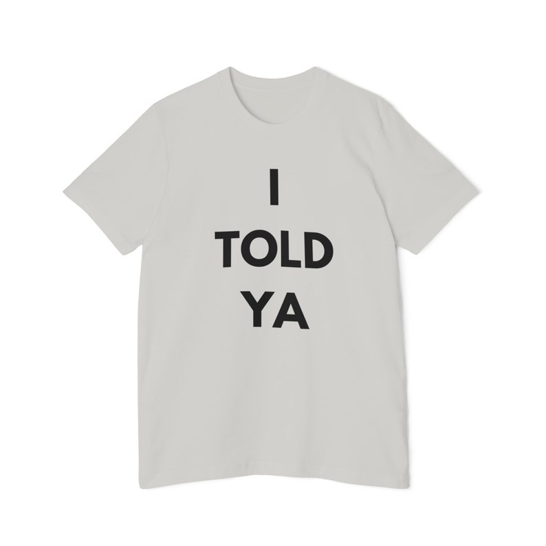 I TOLD YA Loose Comfort Color T-shirt Zendaya Inspired Challengers JFK ...