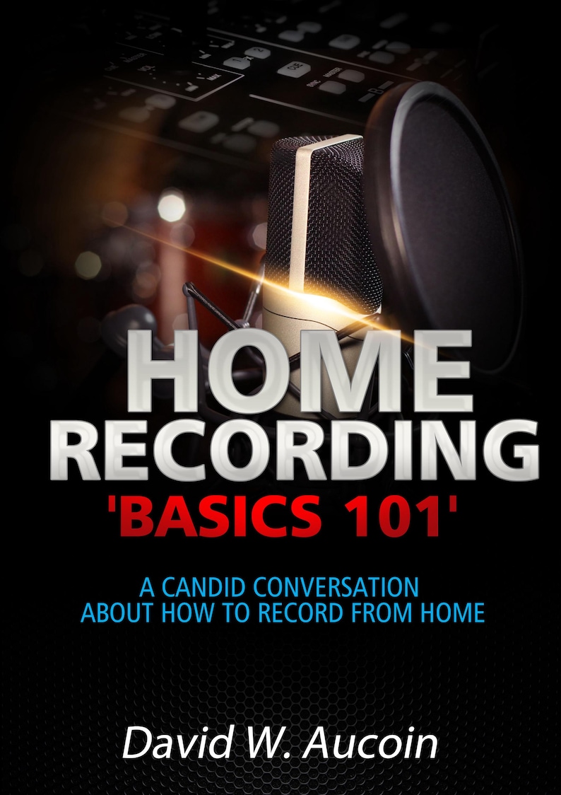 Home Recording Basics 101 by David W. Aucoin - Etsy