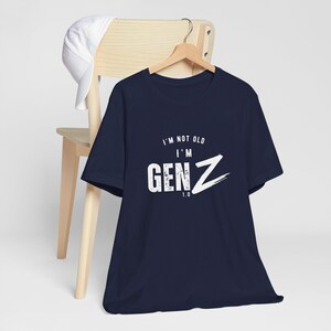 Gen Z Funny Shirt, Millennials Tshirt, Gen X Shirt, Not Old Graphic Tee ...