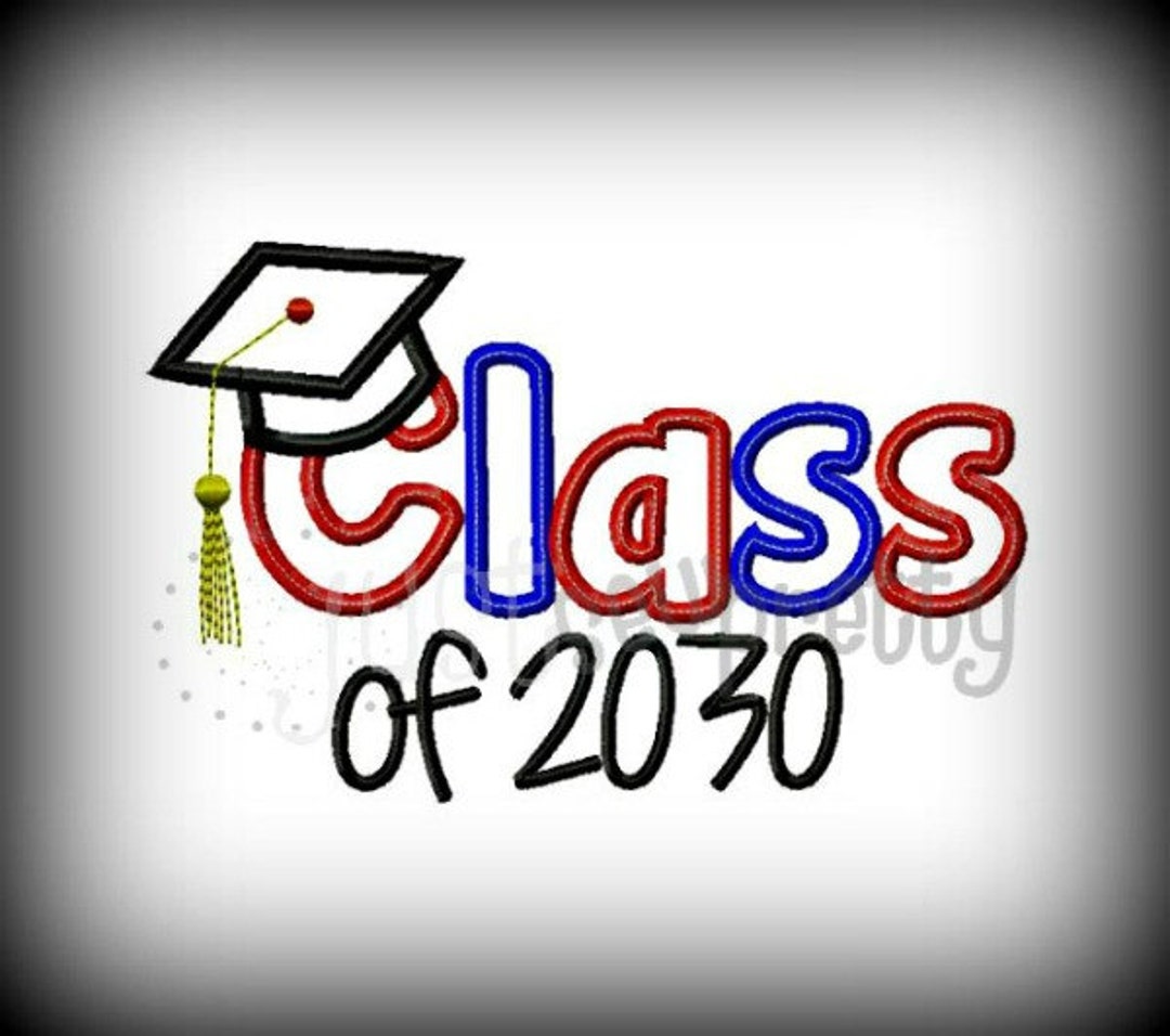 Class of 2030 Graduate Embroidery Applique Design - Etsy
