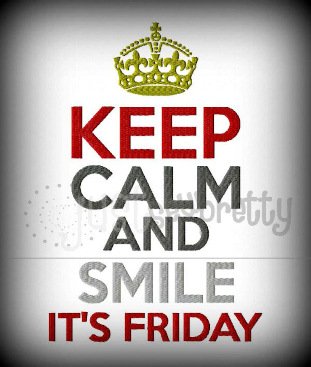 Keep Calm and Smile It's Friday Machine Embroidery Design - Etsy