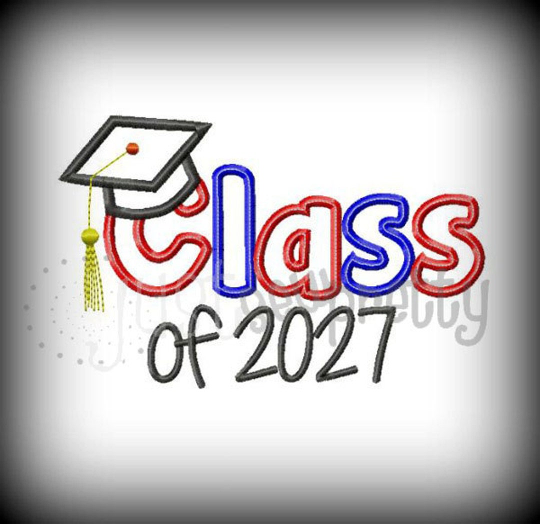 Class of 2027 Graduate Embroidery Applique Design - Etsy