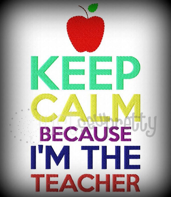 Keep Calm I'm the Teacher Machine Embroidery Design - Etsy