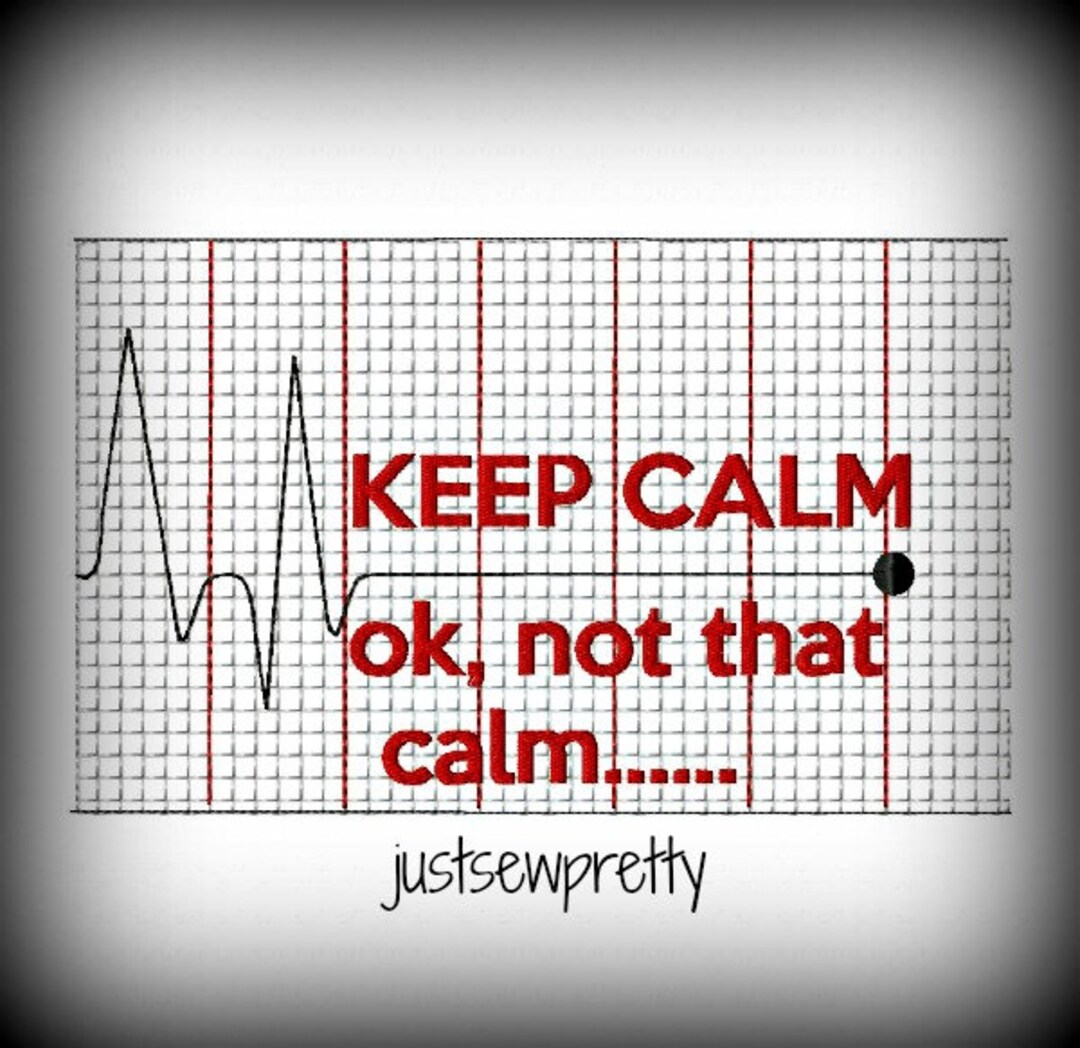 Keep Calm Not That Calm Machine Embroidery Design - Etsy