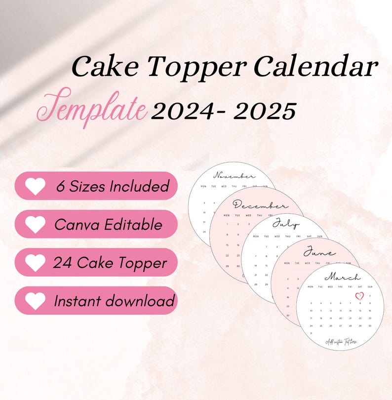 Editable Burn Away Cake Topper Calendar Template, Custom Round Сake ...