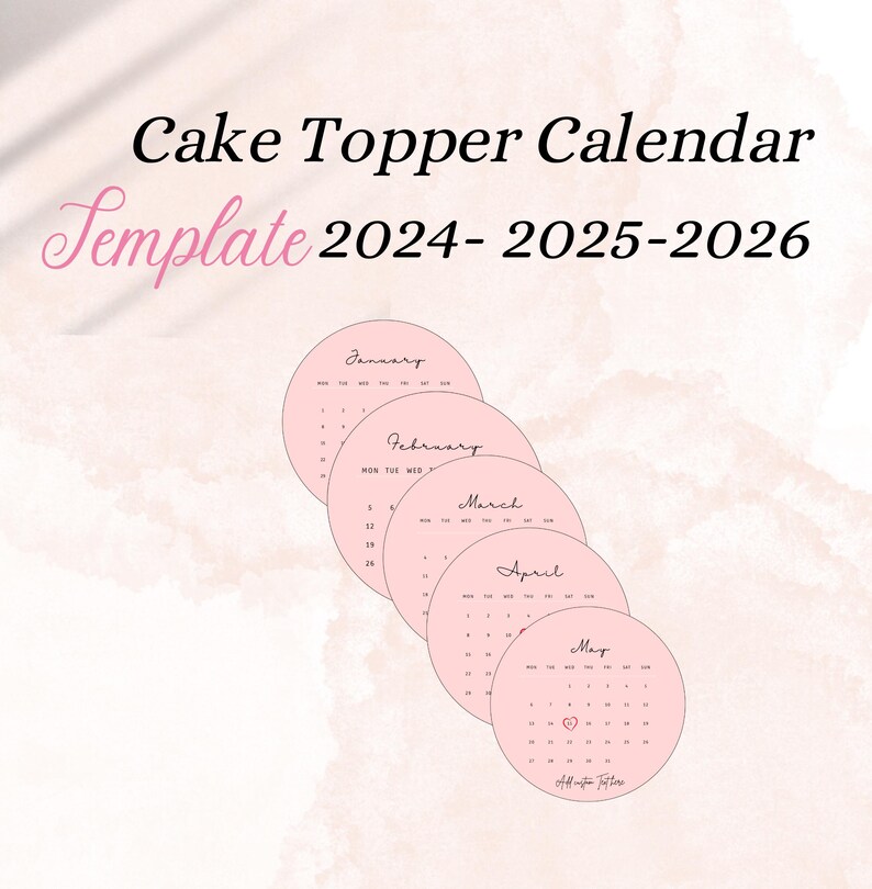 Custom Burn Away Cake Topper Calendar Template, Custom Round Сake ...