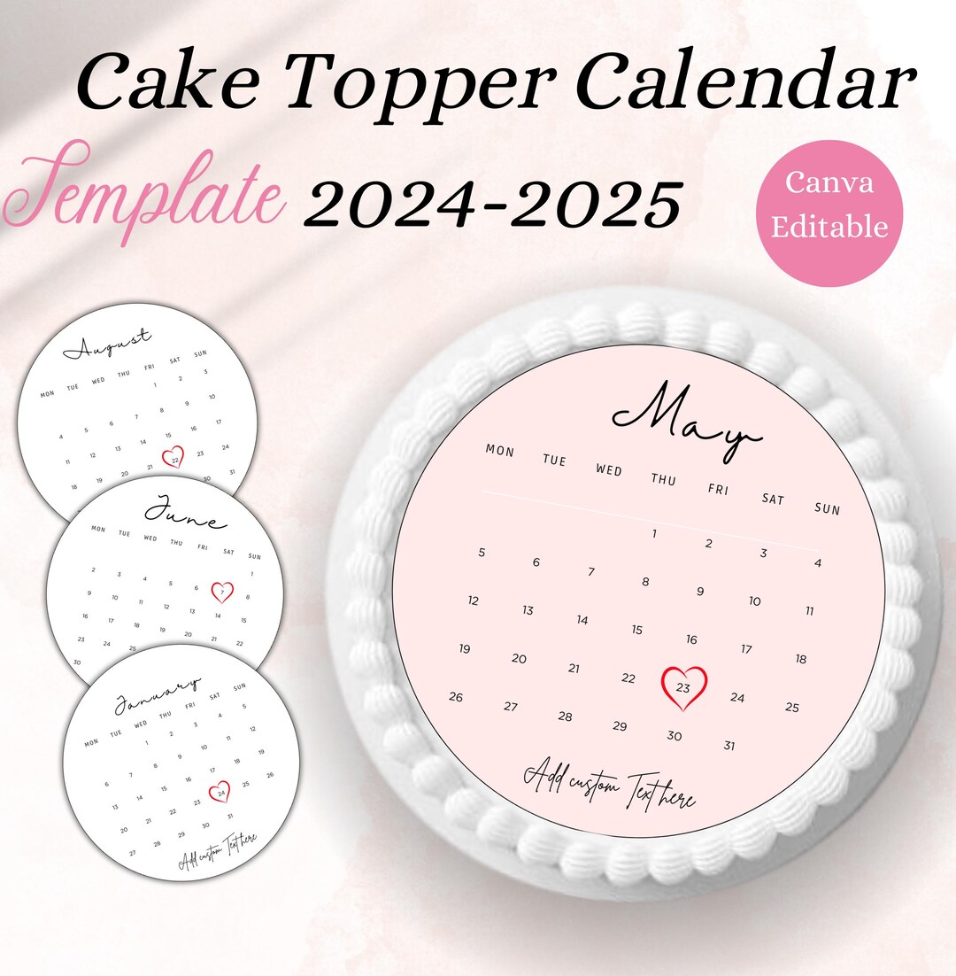 Editable Burn Away Cake Topper Calendar Template, Custom Round Сake ...