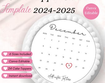 Burn Away Cake Topper Calendar Template, Custom Round Сake Topper, 2025 ...